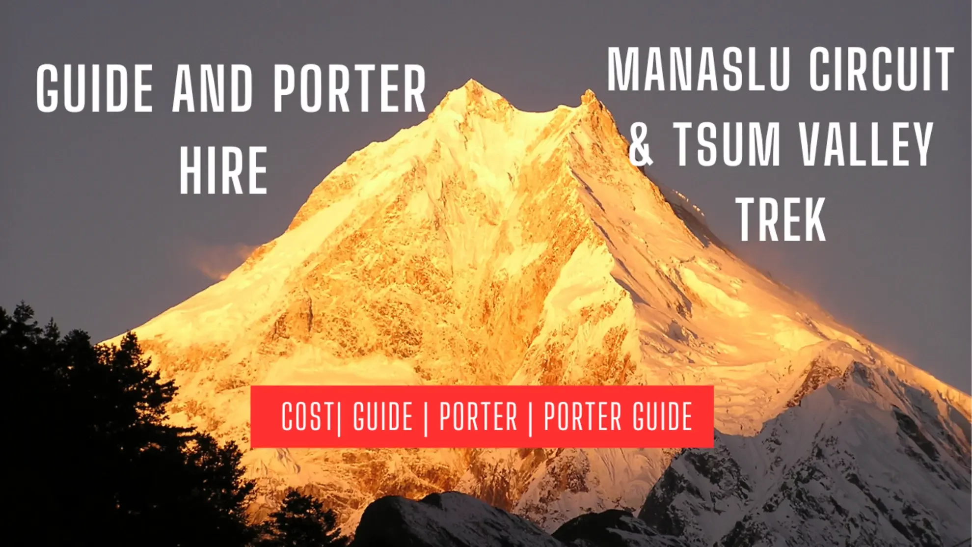 Guide and Porter Hire for Manaslu Circuit | Tsum Valley Trek