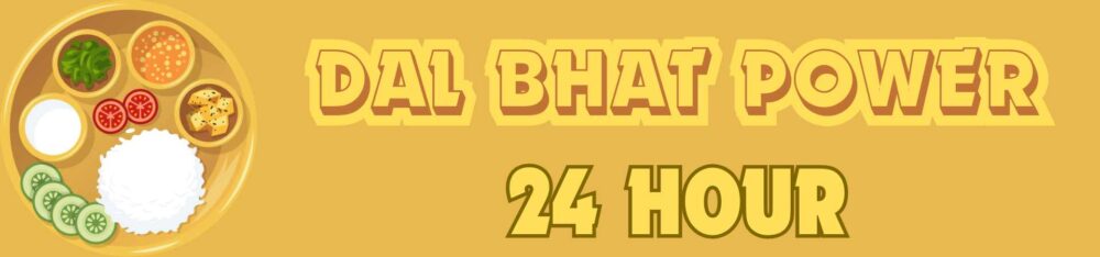 Dal Bhat Power 24 Hour | Authentic Traditional Nepali Dish